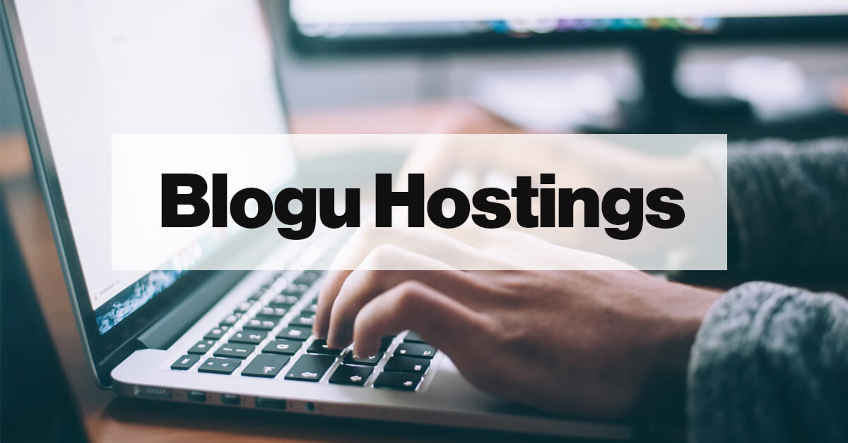 Blogu Hostings | Web Hostings
